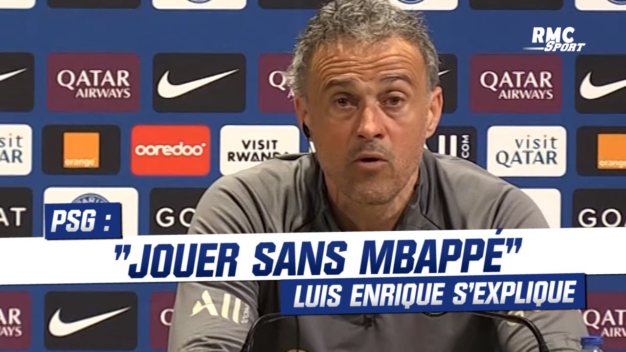 PSG : "S'habituer à jouer sans Mbappé", Luis Enrique revient sur sa décla