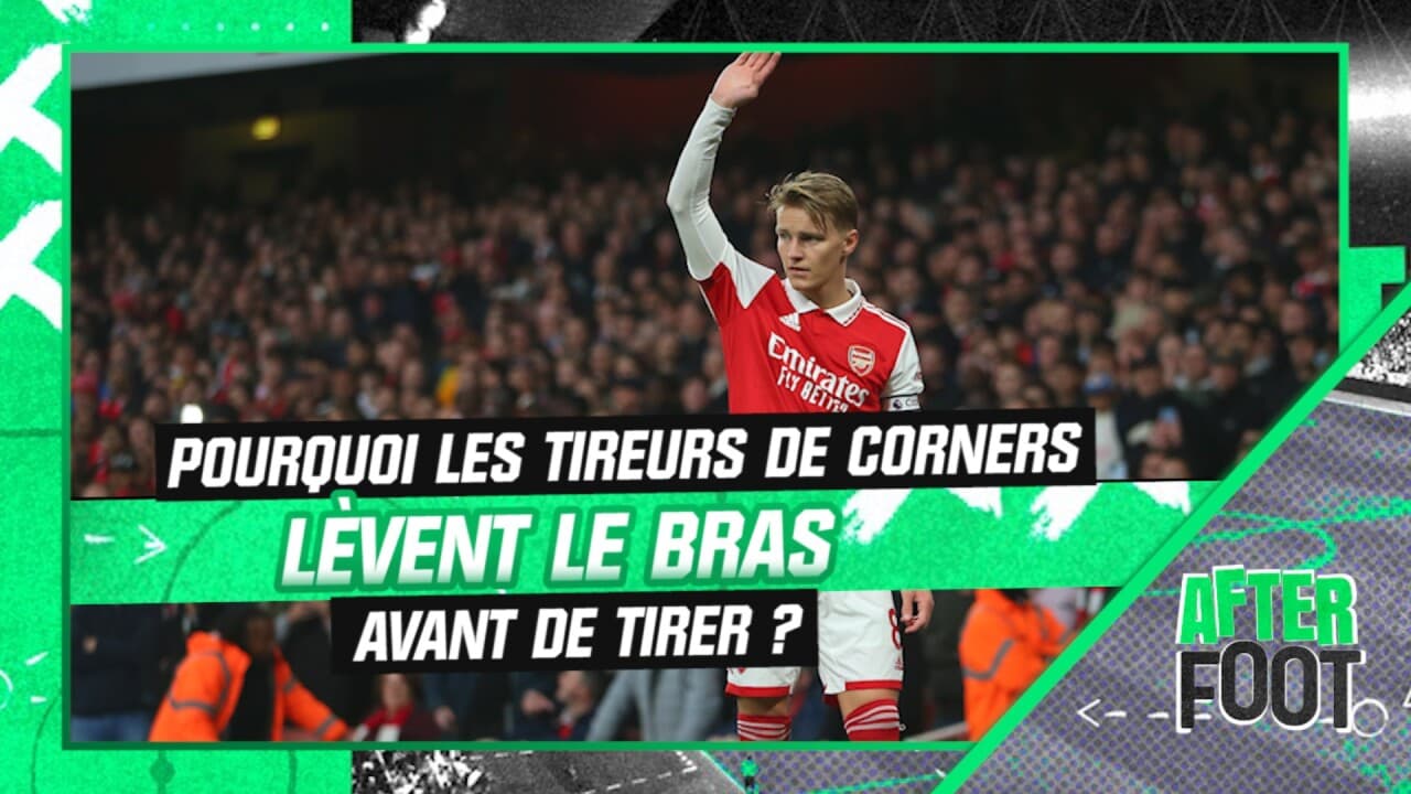 Pourquoi les tireurs de corners lèvent-ils le bras avant de tirer