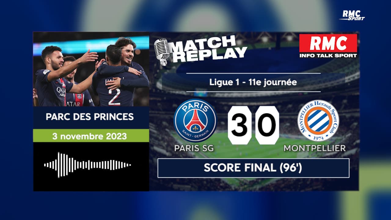 PSG 3-0 Montpellier : Paris s'impose et devient provisoirement leader, le goal replay avec les ...