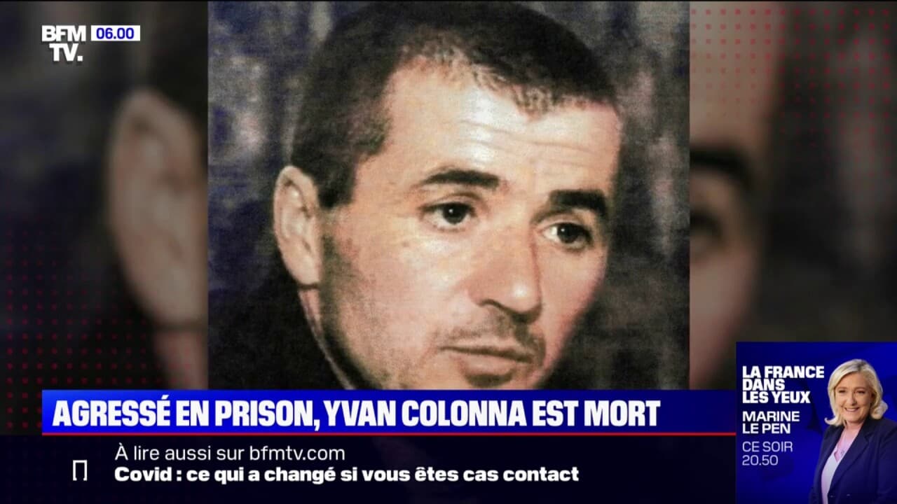 Yvan Colonna est mort, trois semaines après son agression en prison