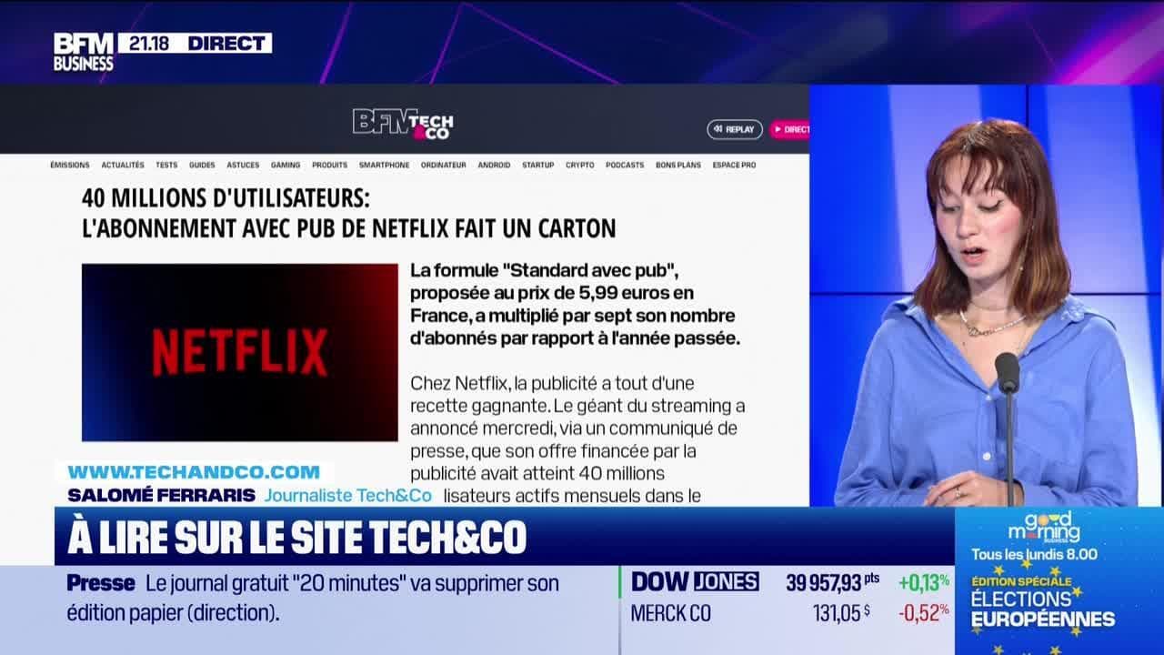 À lire sur le site Tech&Co : L'abonnement avec pub de Netflix fait un carton, par Salomé ...