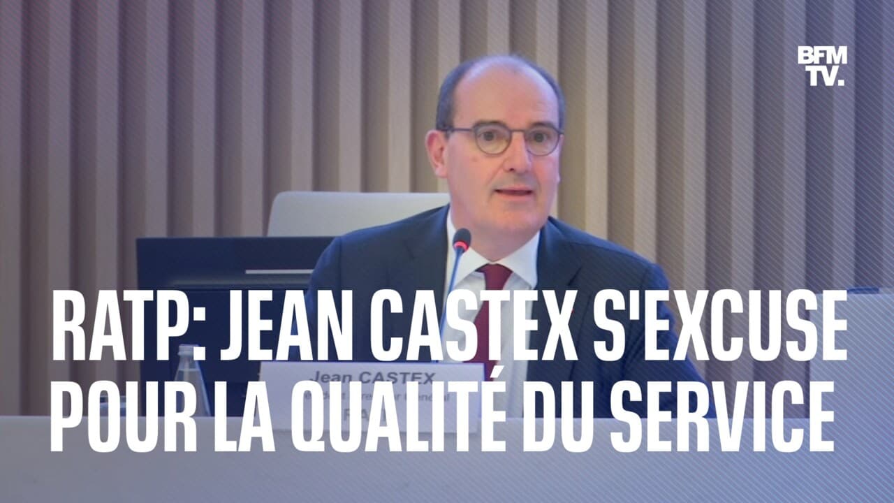 RATP: Jean Castex présente ses "excuses" pour la qualité du service qui ...