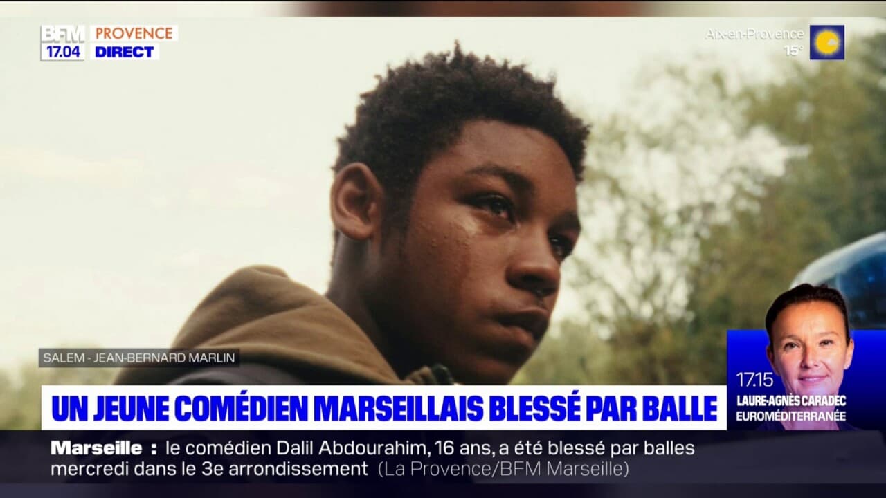 Marseille: le comédien Dalil Abdourahim, 16 ans, blessé par des tirs à ...