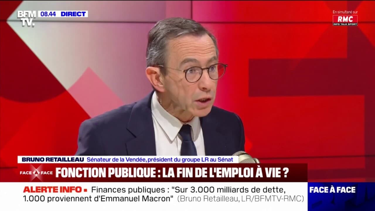 Bruno Retailleau: "Le statut de la fonction publique devrait être réservé à aux magistrats, à ...