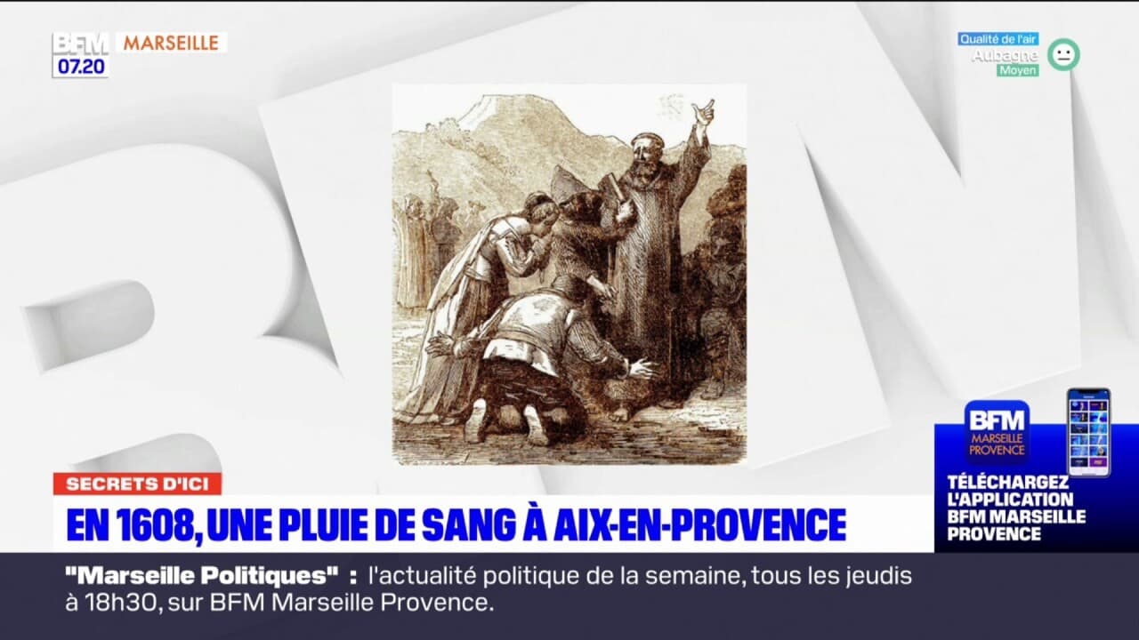 Secrets d'ici: en 1608, une pluie de sang à Aix-en-Provence