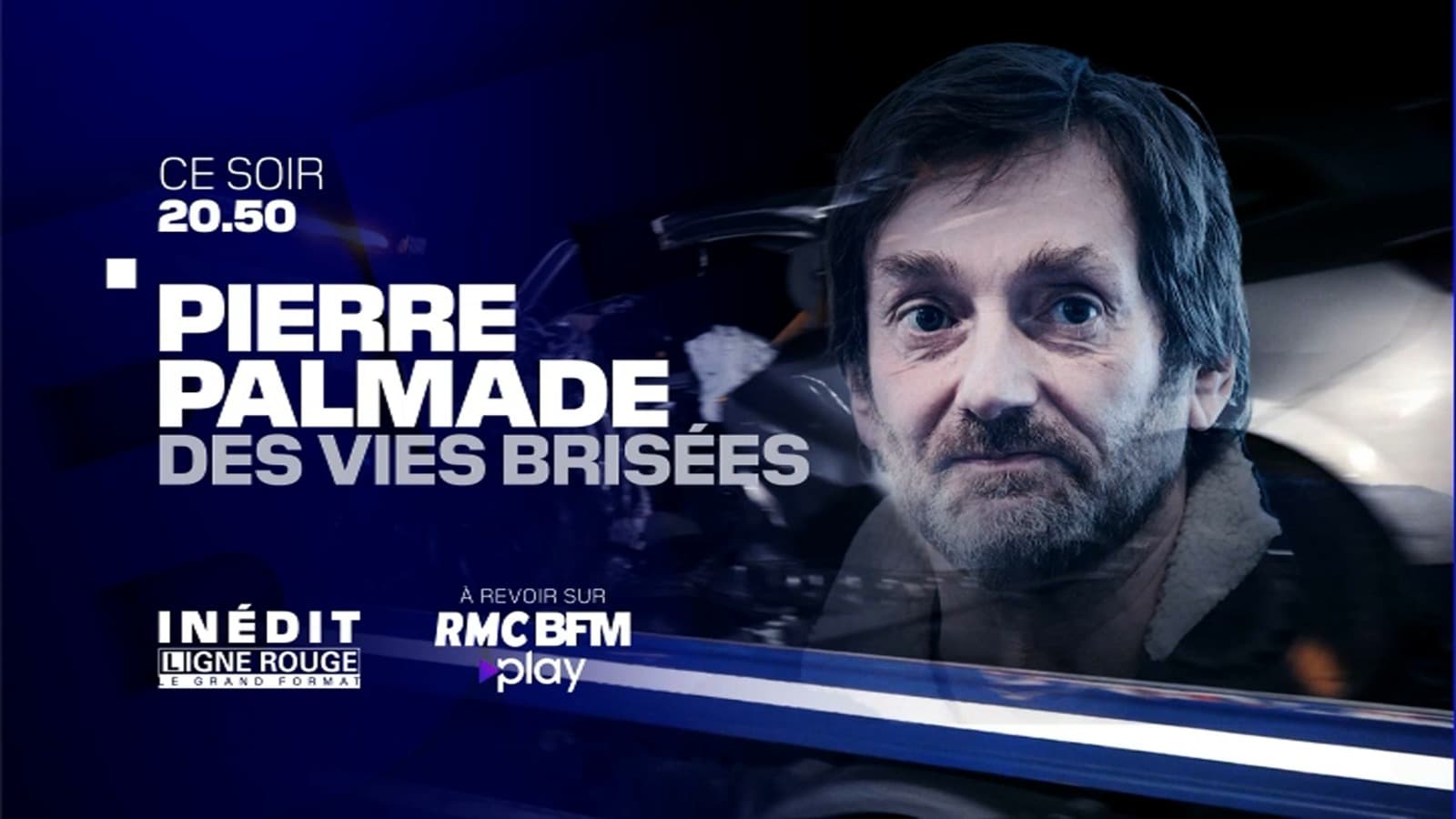 LIGNE ROUGE - Pierre Palmade, des vies brisées