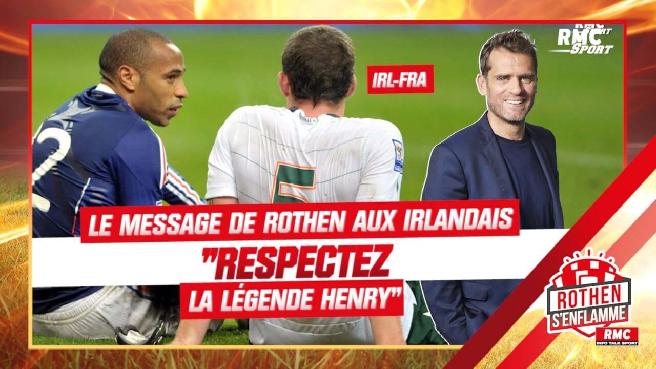 Irlande-France : "Respectez la légende Henry", le message de Rothen aux ...