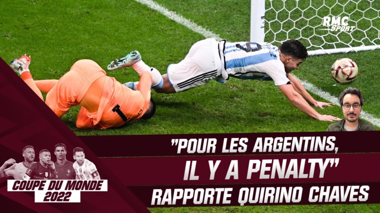 Coupe du monde 2022 : "Pour les Argentins, il y a penalty" sur Alvarez, rapporte Quirino Chaves