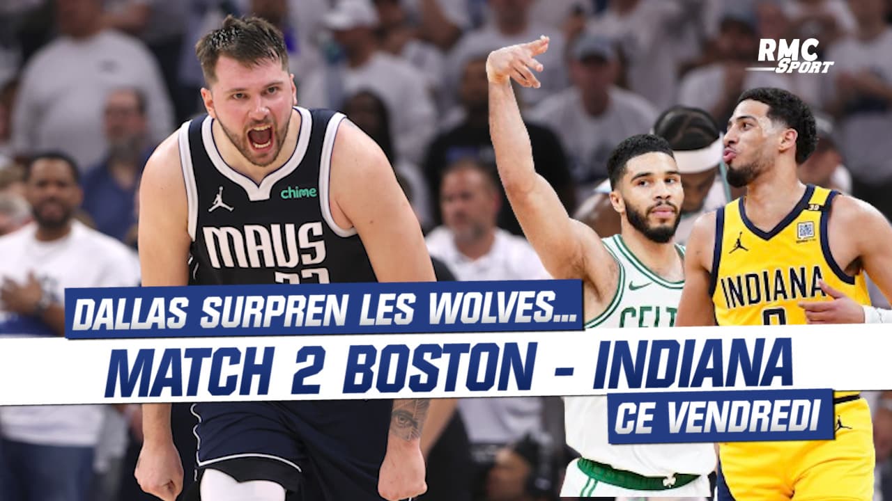 NBA : Dallas surprend les Wolves, match 2 de la finale de Conf à l'Est ...