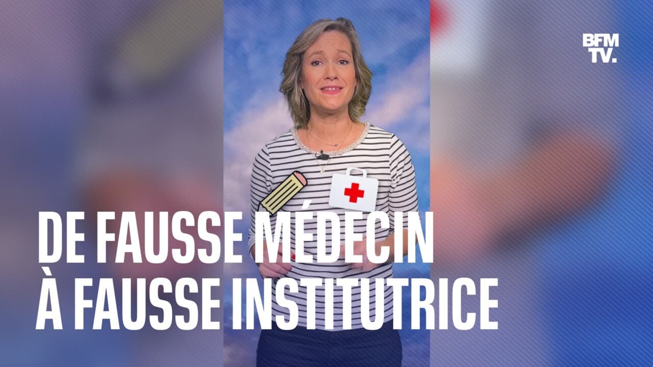 Après s'être fait passer pour un médecin, elle devient une fausse ...
