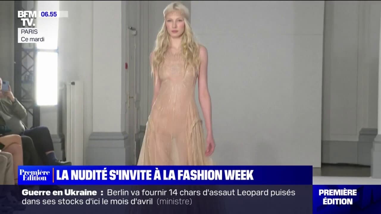 La nudité et la transparence s'invitent sur les podiums de la Fashion ...