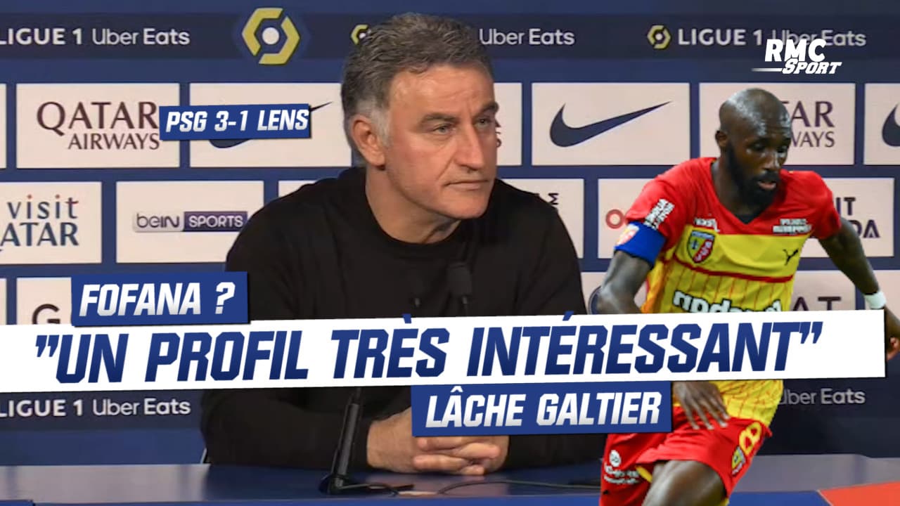 PSG 3-1 Lens : Fofana? Un "profil très intéressant" lâche Galtier