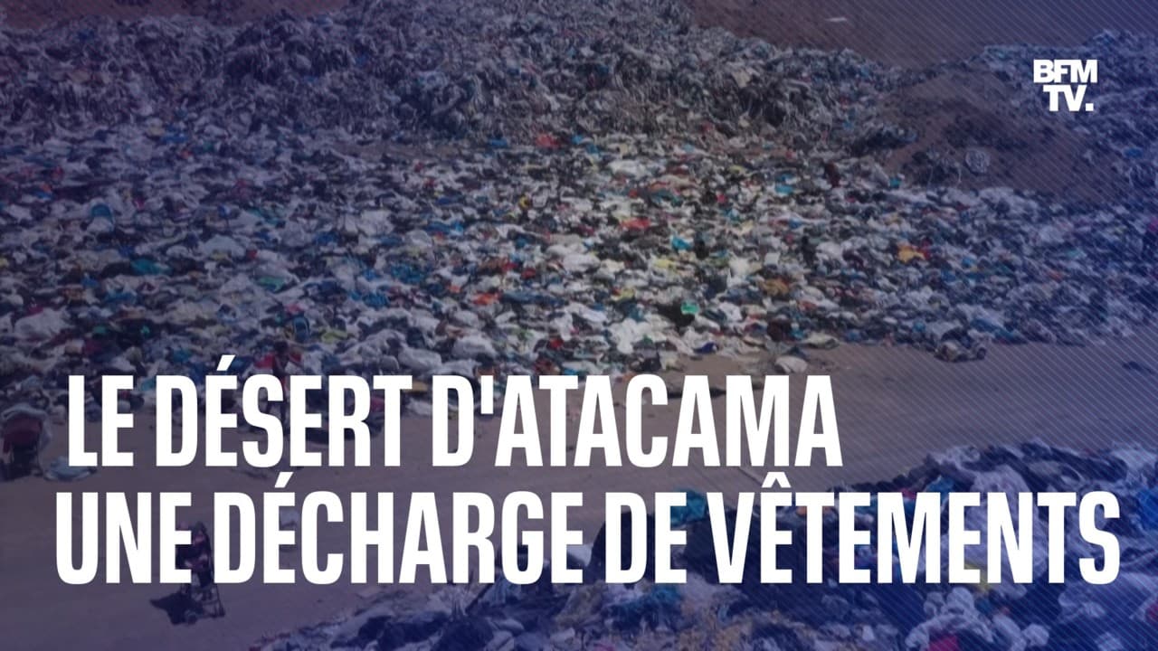 Le désert d'Atacama au Chili: une immense décharge de vêtements à ciel ... Le désert d'Atacama au Chili: une immense décharge de vêtements à ciel ...