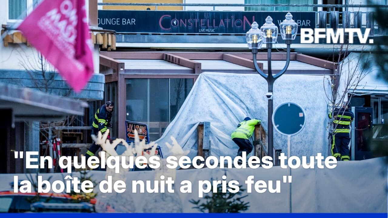 Incendie mortel à Crans-Montana: "En quelques secondes, toute la boîte ...