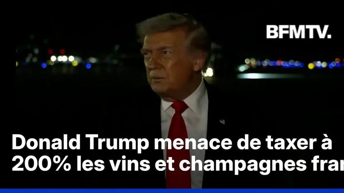 Donald Trump menace de taxer à 200% les vins et champagnes français